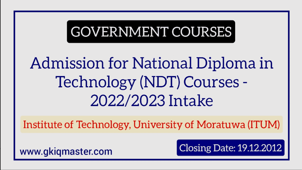 Admission for National Diploma in Technology (NDT) Courses - University of Moratuwa - MASTER